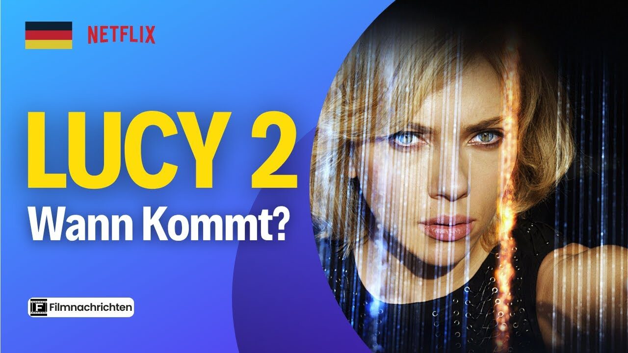 Wann erscheint Lucy 2? Neuigkeiten aus dem Jahr 2026! | Film Nachrichten